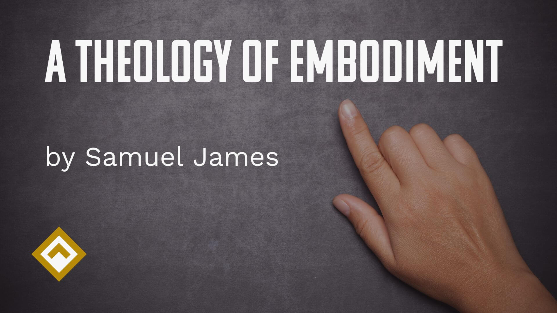 A Theology of Embodiment - Newbreed Training