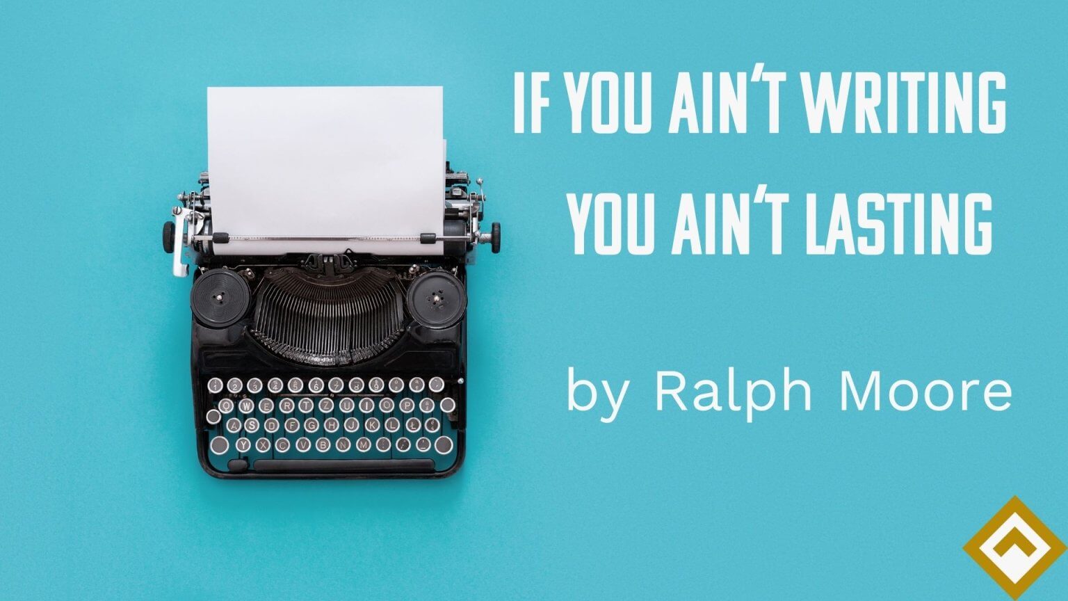 If You Ain’t Writing You Ain’t Lasting - Newbreed Training