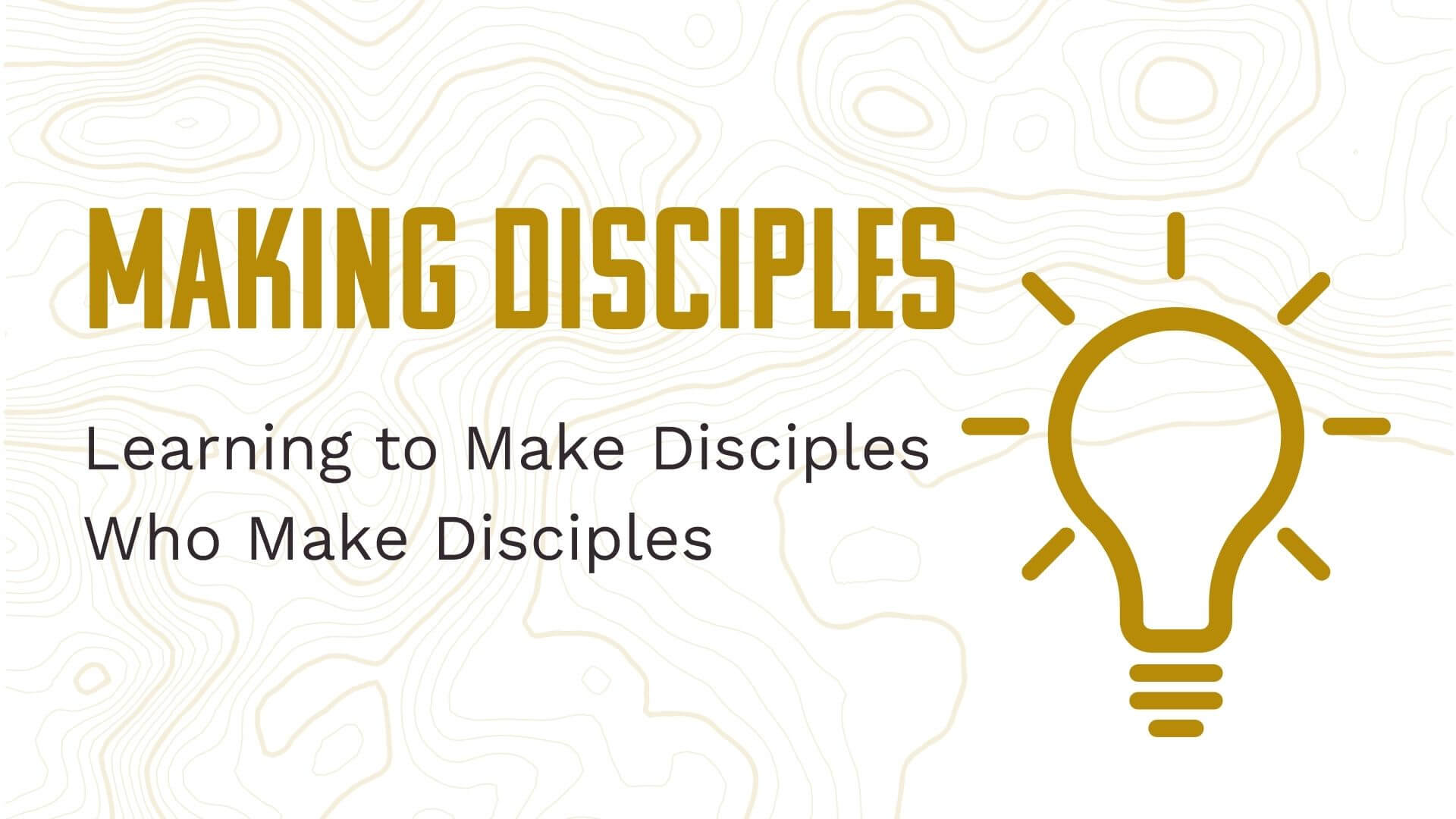 Making Disciples - Newbreed Training